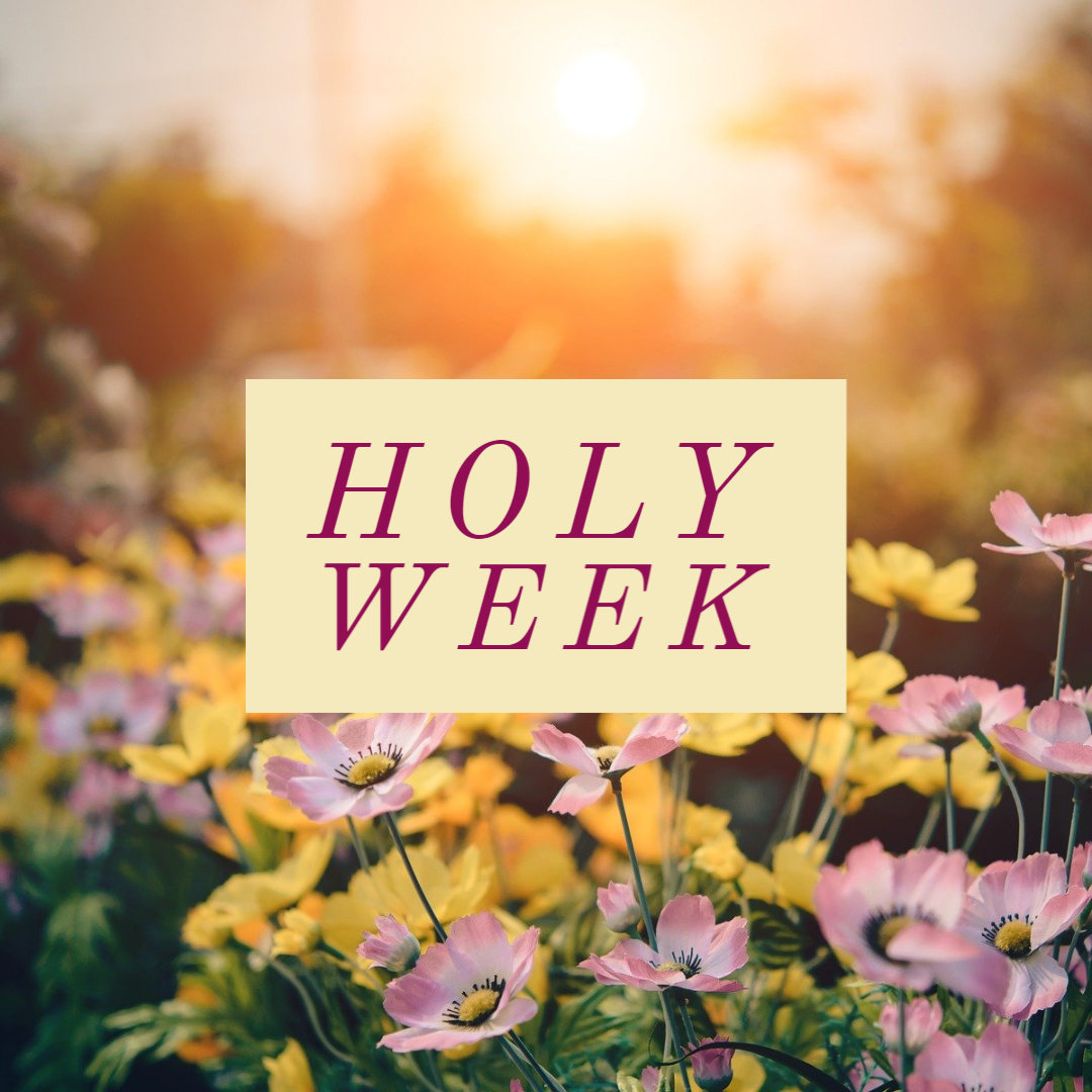 Holy Week 2022