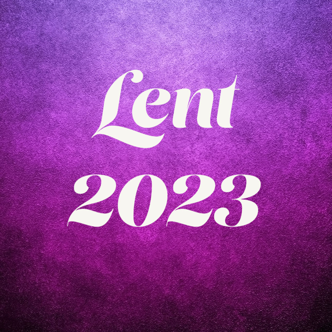 Lent 2023